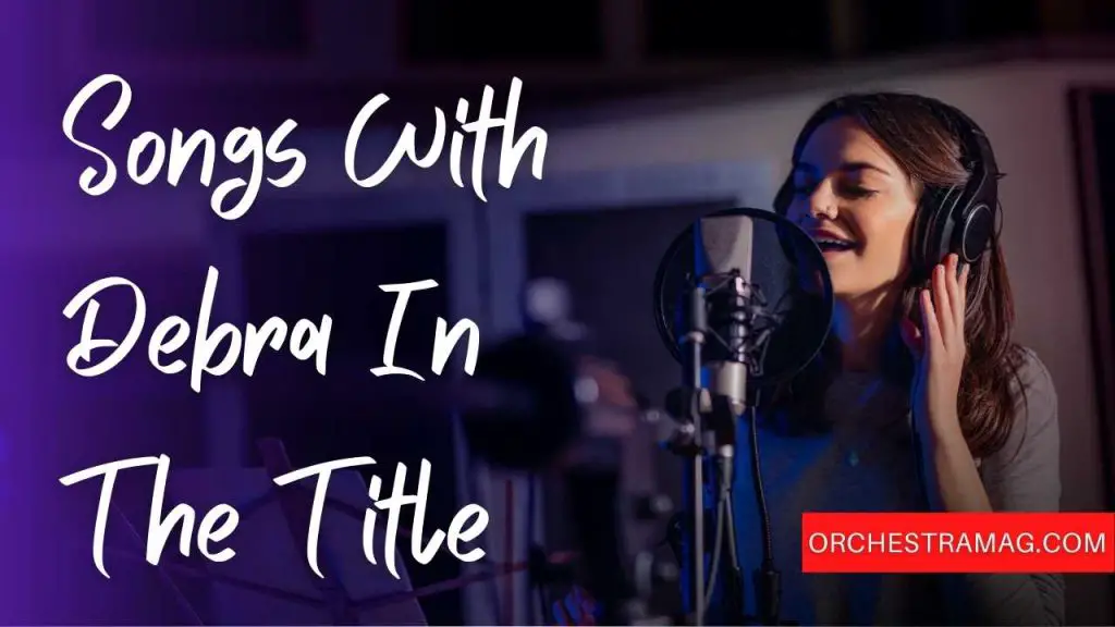 17 Great Songs With Deborah or Debbie In The Title?